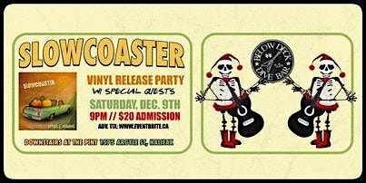 Slowcoaster Vinyl Release Xmas Party, 1575 Argyle St, Halifax, 9 ...