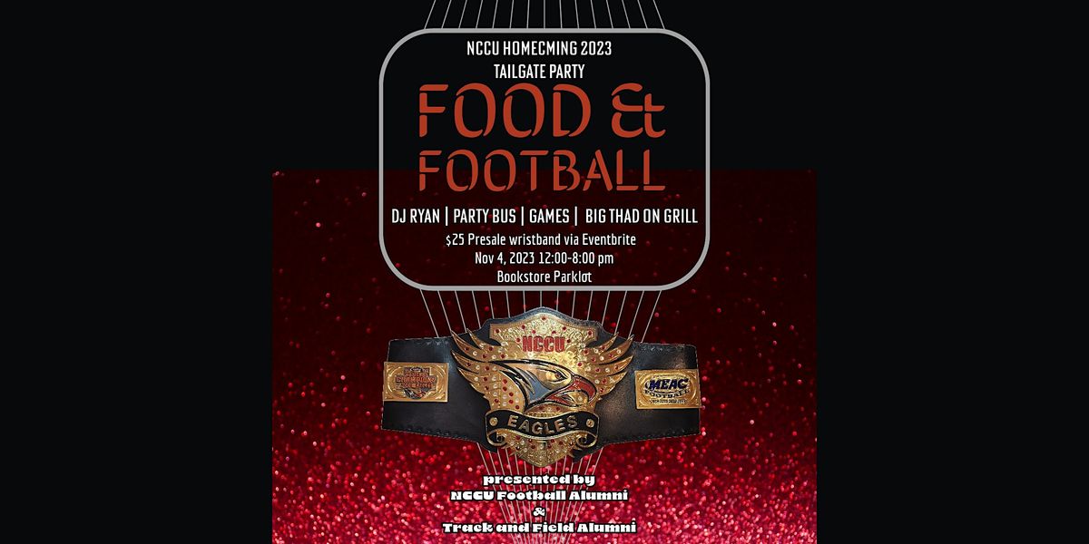 NCCU Homecoming Football & Track Alumni Tailgate 2023, North Carolina ...
