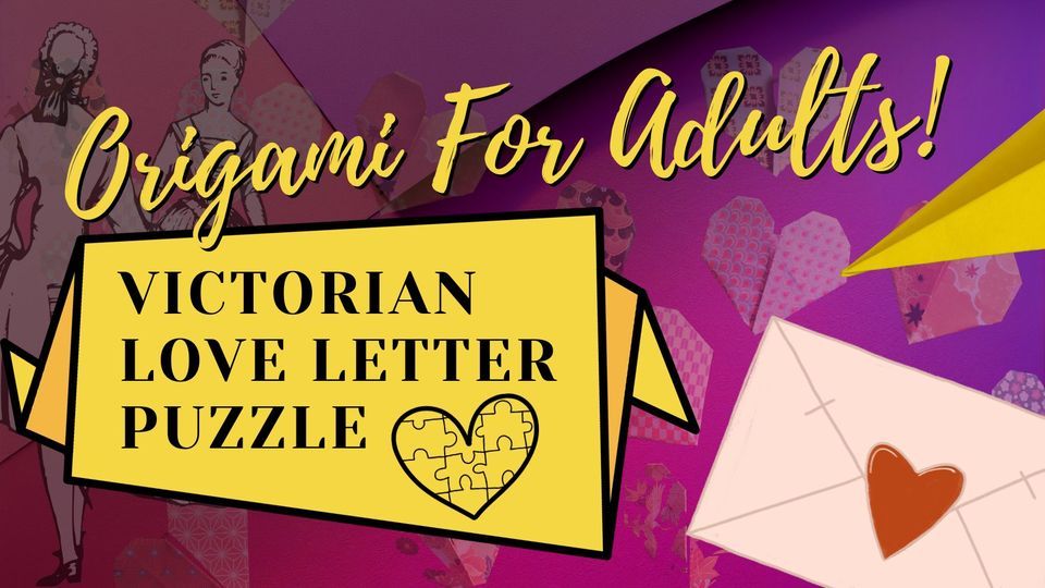 Origami for Adults! Victorian Love Letter Puzzle, Thomas Jefferson ...