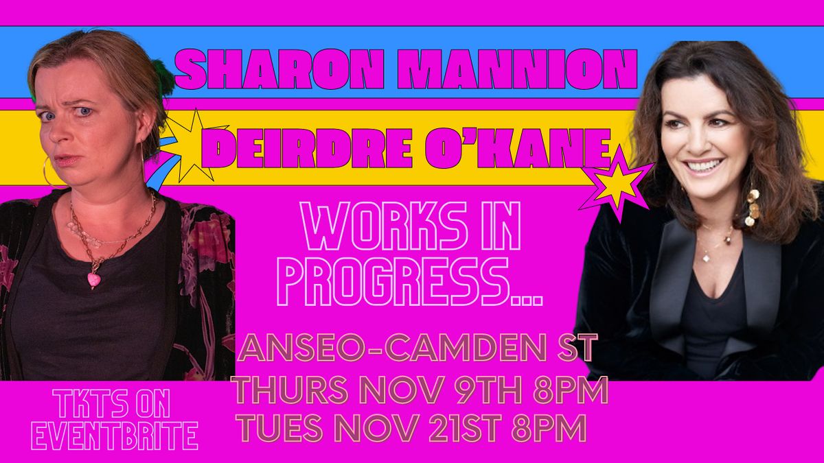 Deirdre OKane and Sharon Mannion - Works in progress, Anseo, Dublin 2 ...