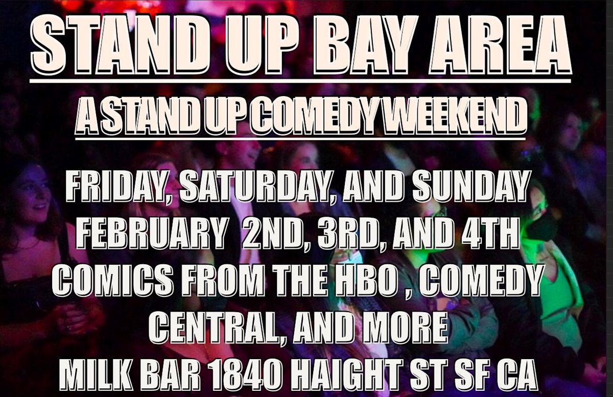 Stand Up Comedy Weekend in Sf, Milk Bar, San Francisco, 2 February to 4 ...
