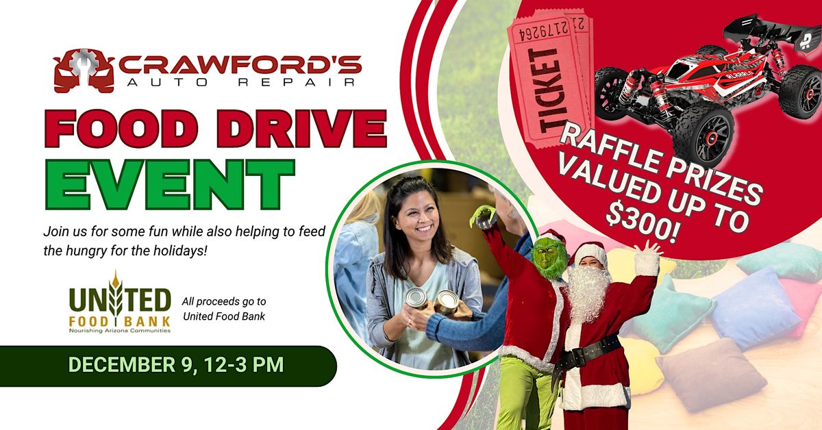 Food Drive Event & Raffle by Crawfords Auto Repair, 450 E Frye Rd ...