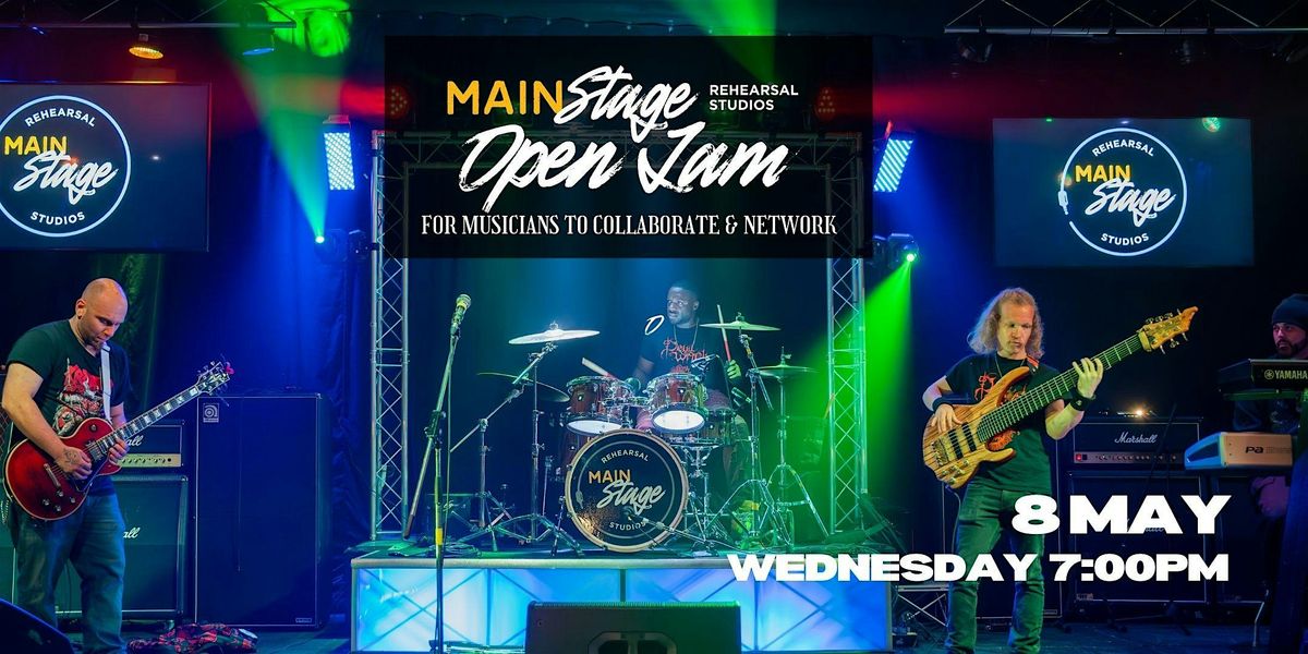 Main Stage Open Jam - First Jam of 2024!, Main Stage Rehearsal Studios ...