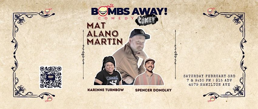 Mat Alano-Martin | Bombs Away! Comedy @ The Comet, Bombs Away! Comedy ...