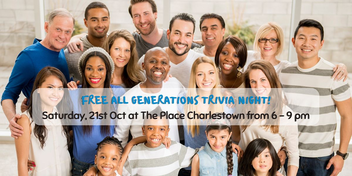 FREE All Generations Trivia Night at The Place!, The Place Charlestown Community Centre, 21 ...
