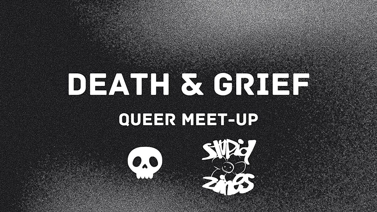 death & grief queer meet-up: zine workshop with stupid zines, Tattered Cover Book Store & Café ...