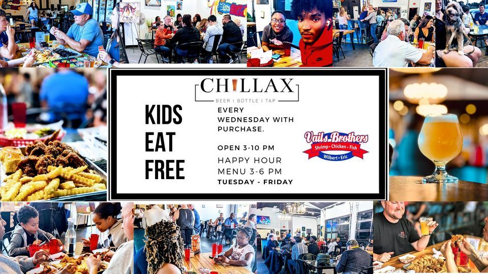 Chillax Tap & Co. w/ Vails Brothers : Kids eat free Wednesdays ...
