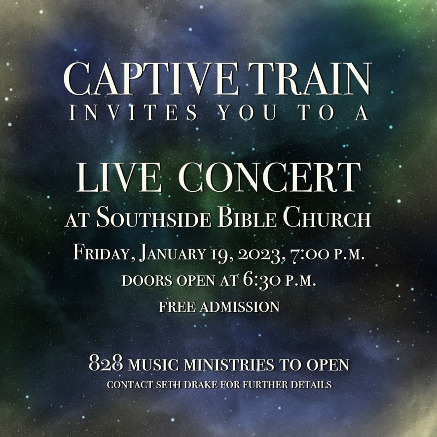 Captive Train - LIVE CONCERT, Southside Bible Church, Centennial, 19 ...