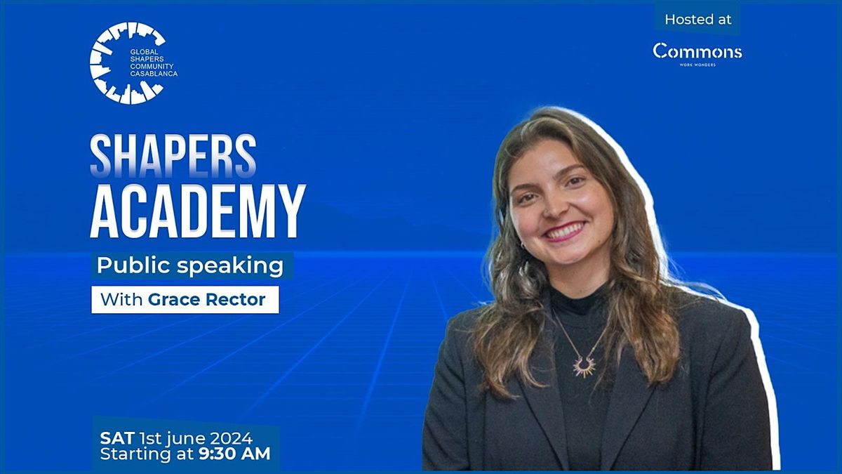 Shapers Academy Public speaking Session with Mariana Grace, Commons ...