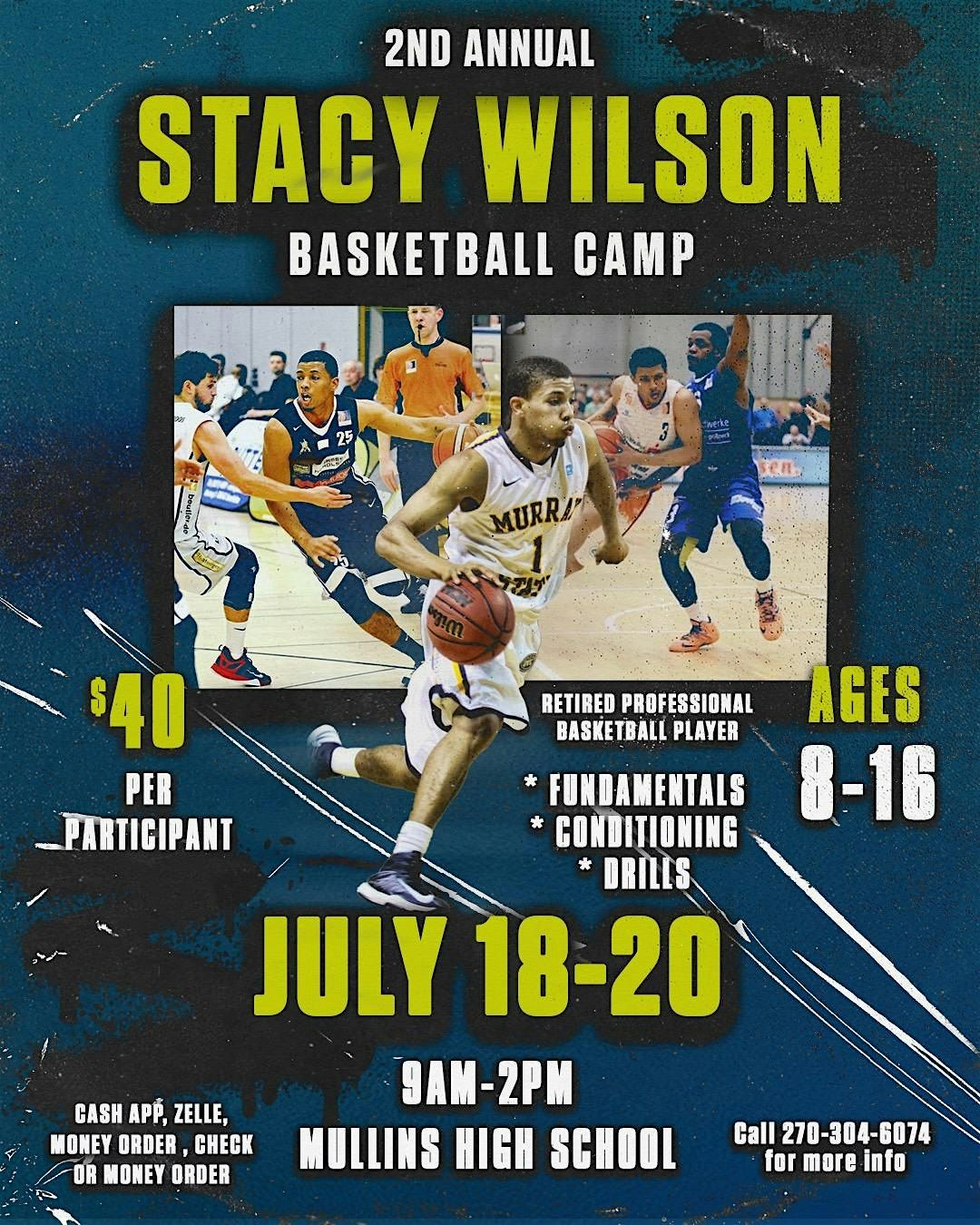 2nd Annual Stacy Wilson Basketball Camp, Mullins High School, 18 July ...