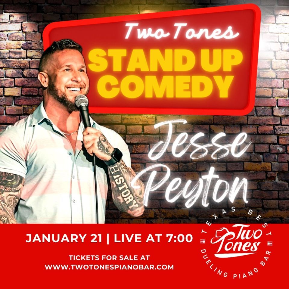 Jesse Peyton- Standup Comedy at Two Tones, Two Tones Dueling Piano Bar ...