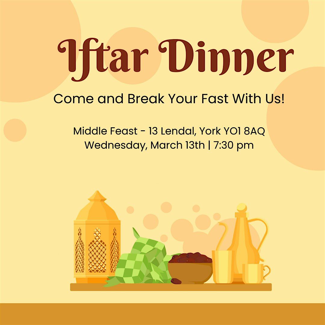 Middle Feast - Iftar Wednesdays, Middle feast, York, 13 March 2024 ...