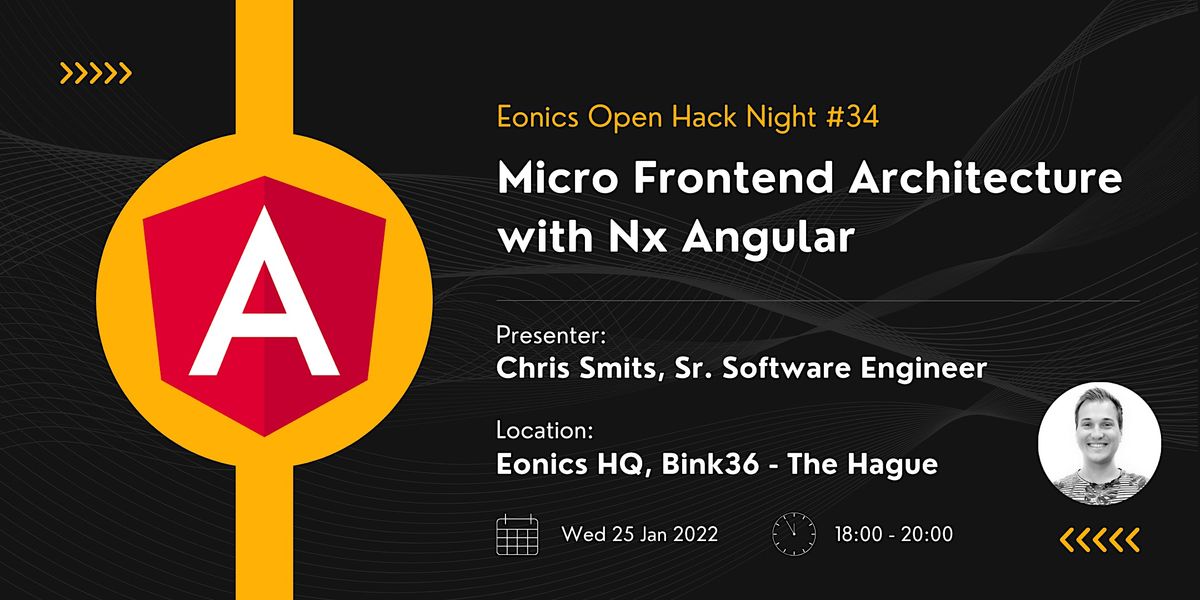 Open Hack Night 34 Micro Frontend Architecture With Nx Angular Eonics Den Haag 25 January 