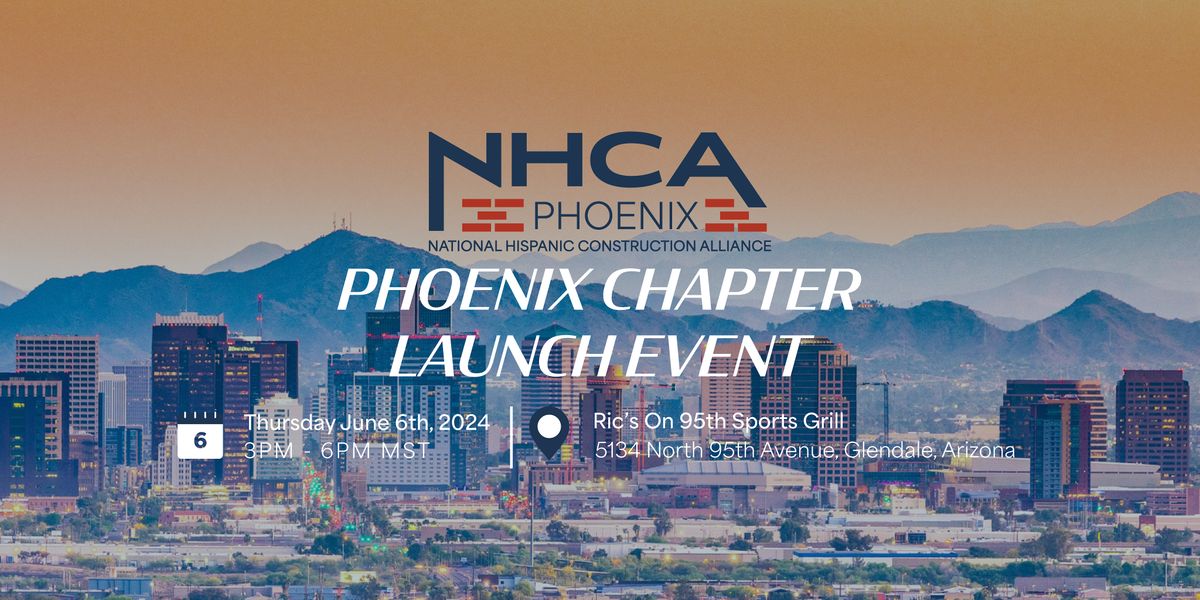 National Hispanic Construction Alliance - Phoenix Chapter Launch Event ...