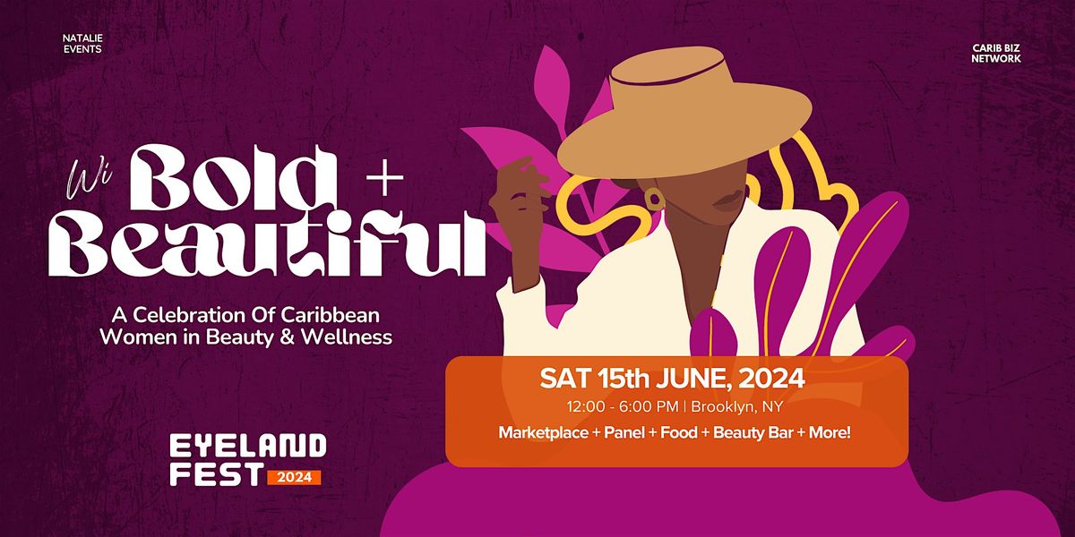 Eyeland Fest - Wi Bold + Beautiful 2024, HANA HOUSE, Brooklyn, 15 June 2024 | AllEvents