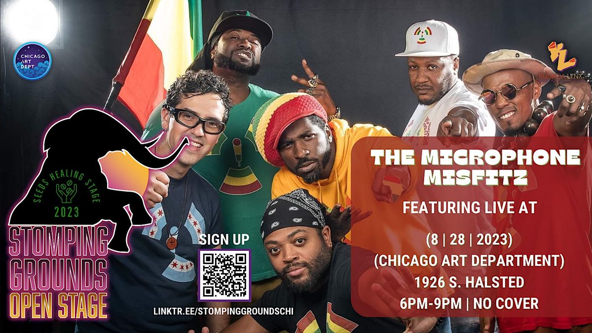 Stomping Grounds Open Stage Feat The Microphone Misfitz, Chicago Art ...