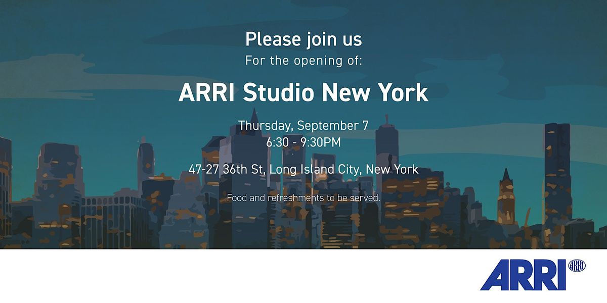 Opening of ARRI Studio New York, 47-27 36th St, Long Island City, 7 ...