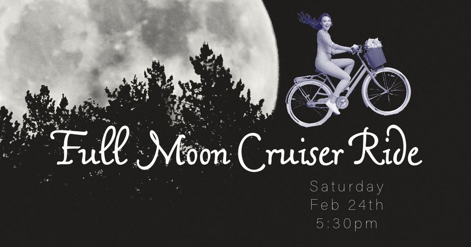 Full Moon Cruiser Ride, Winter Garden Wheel Works, 24 February 2024 ...