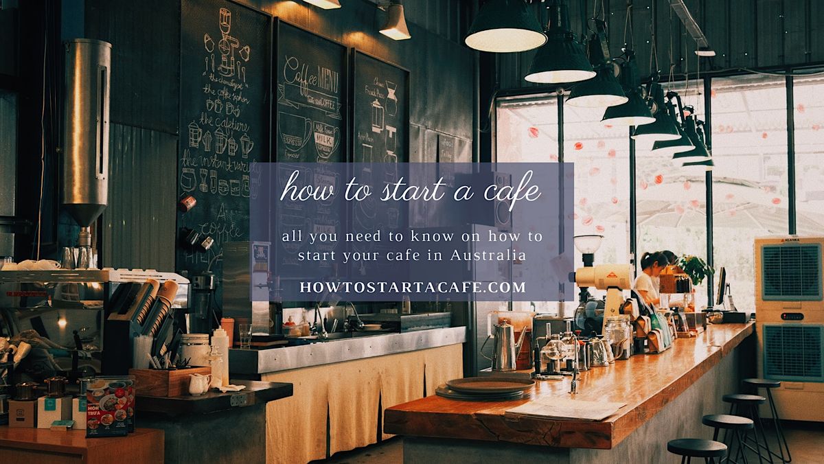 How To Start A Cafe Or A Restaurant In Australia., Video Lessons - 6 ...