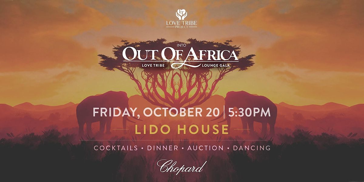 Into Out of Africa Gala, Lido House, Newport Beach, 20 October 2023 | AllEvents.in