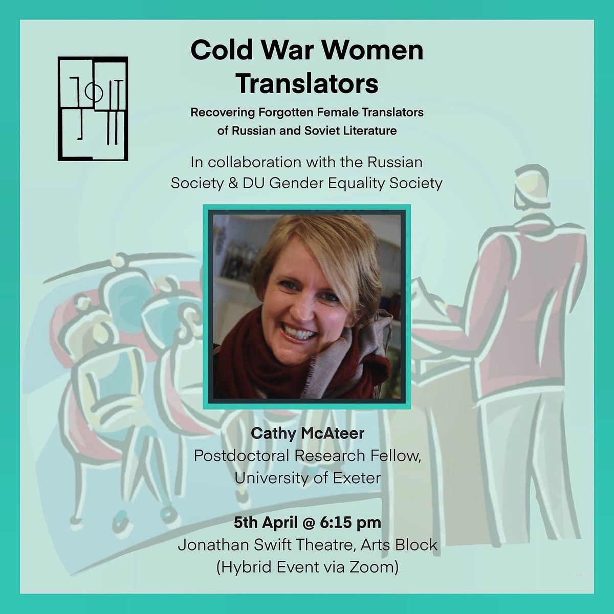 Cold War Women Translators: Talk by Dr. Cathy McAteer, Jonathan Swift ...
