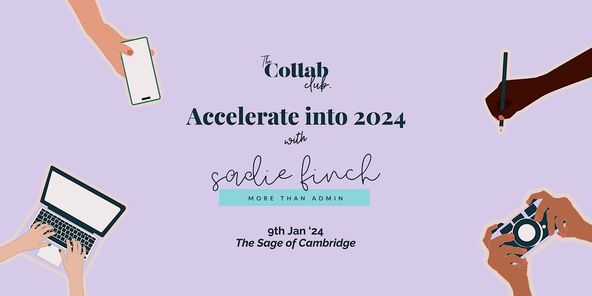 Accelerate into 2024 with Sadie Finch, The Sage of Cambridge, 9 January ...