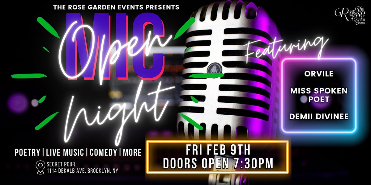 Open Mic Night With The Rose Garden Events, Secret Pour, Brooklyn, 9 ...