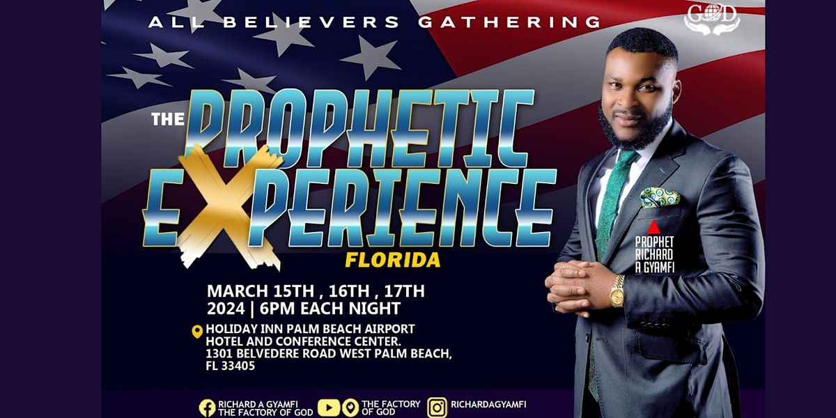 All Believers Gathering || The Prophetic Experience - Florida, Holiday ...