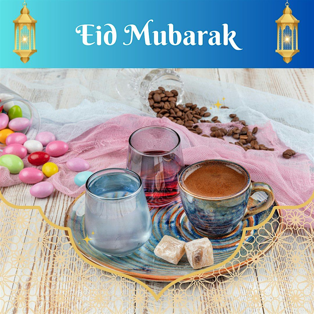 Ramadan Eid Celebration - Free Turkish Coffee All Day!, 1992 Chain ...