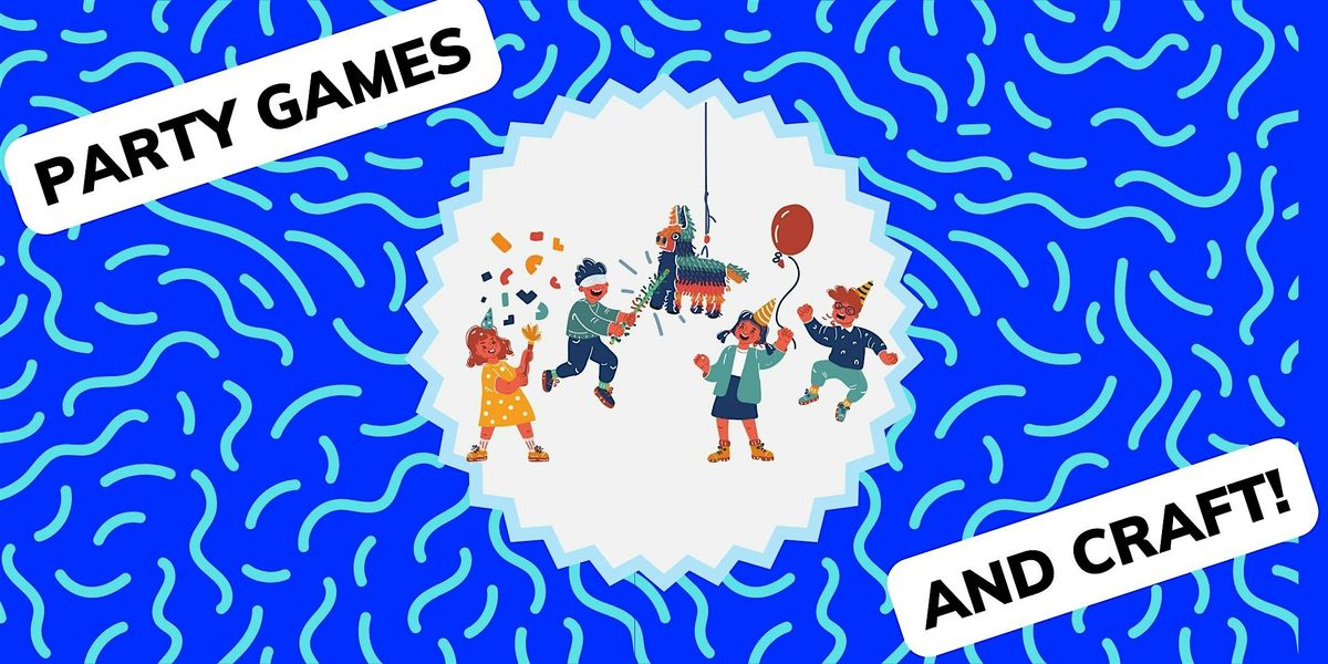 Party Games & Craft - Hub Library, Hub Library, Aberfoyle Park, 22 ...