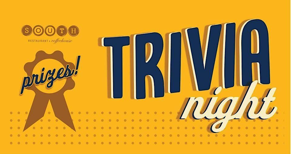 TRIVIA NIGHT AT SOUTH - LAST ONE UNTIL FALL!, South Restaurant ...
