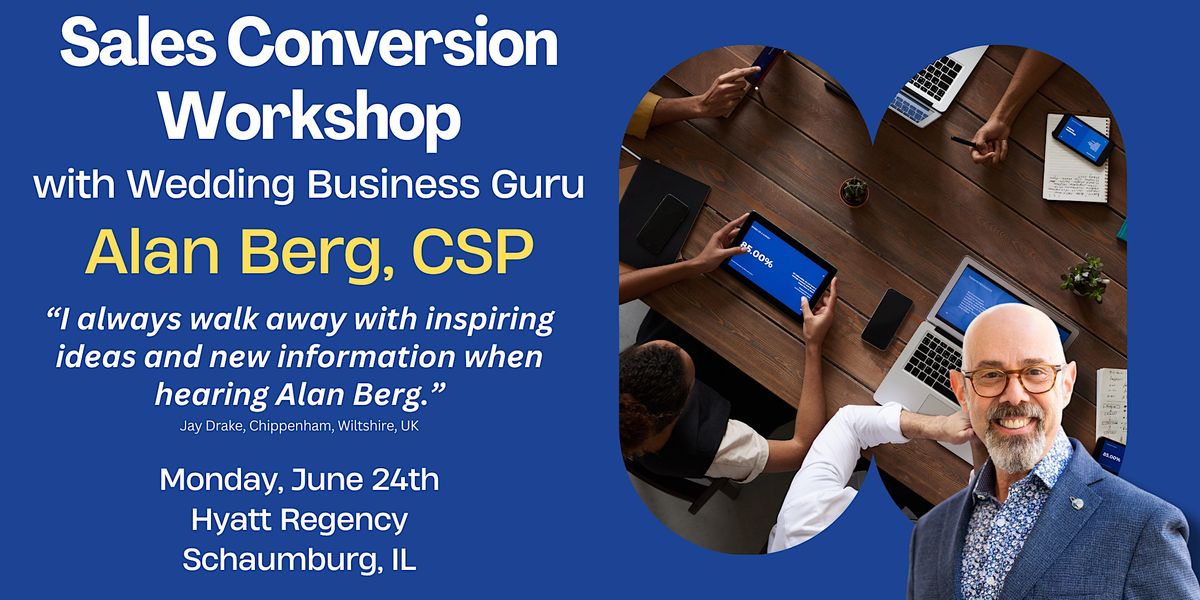 Wedding Lead Conversion Workshop with Alan Berg, CSP, Crowne Plaza ...