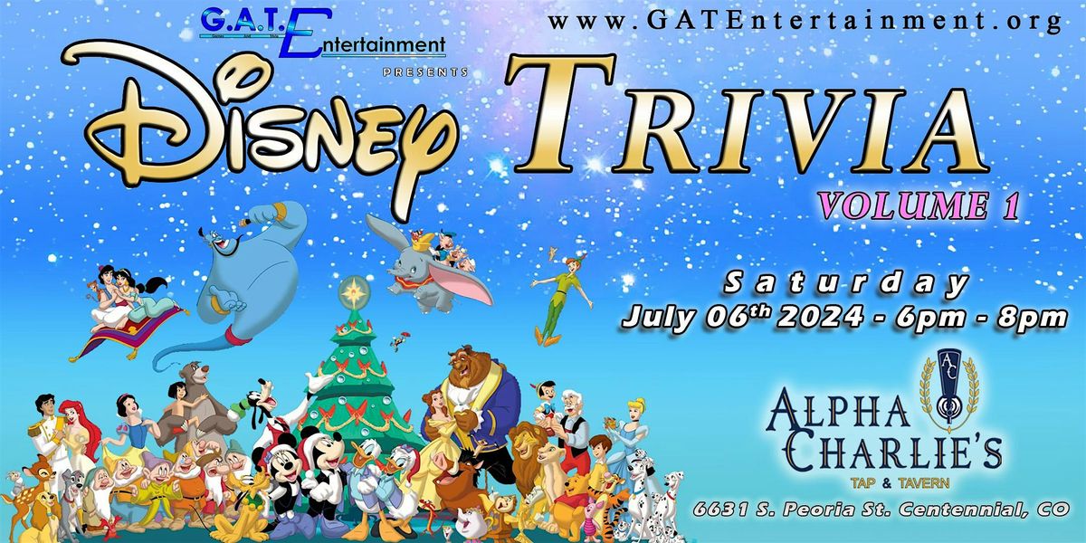 Disney Trivia!! (DTC/Centennial CO), Alpha Charlie's Tap & Tavern ...