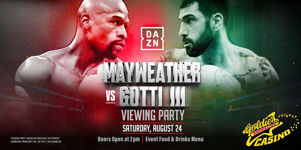 Mayweather vs. Gotti III, Goldie's Shoreline Casino, 24 August 2024 ...