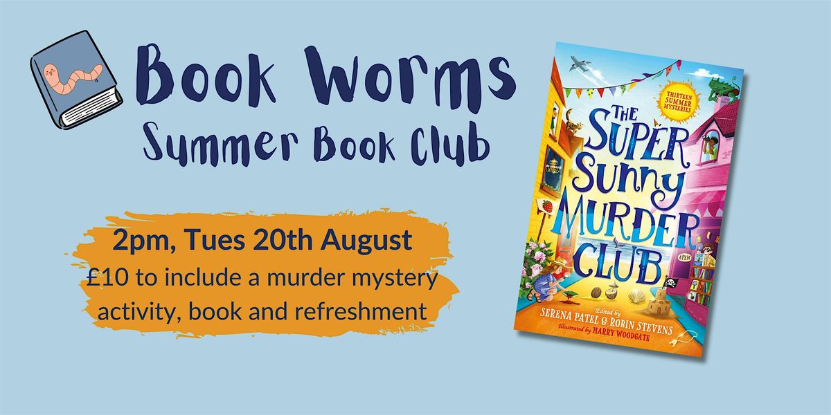 Book Worms Summer Book Club, Booka, Ellesmere, 20 August 2024 ...