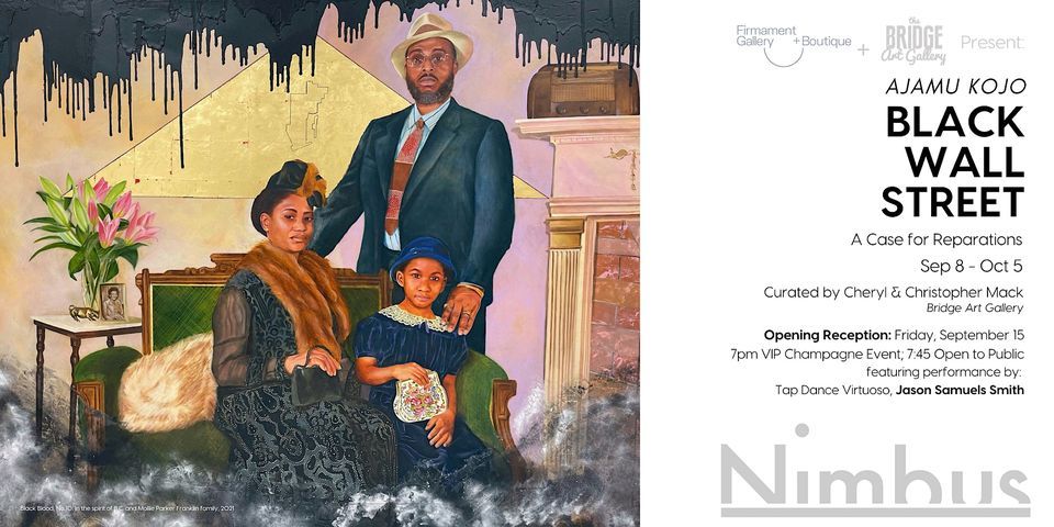 Art Opening: Ajamu Kojos Black Wall Street + Nimbus Fall Season Launch ...
