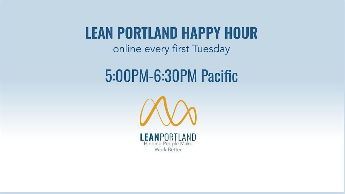 Lean Portland Happy Hour: May 2024, May 7 2024 | Online Event | AllEvents