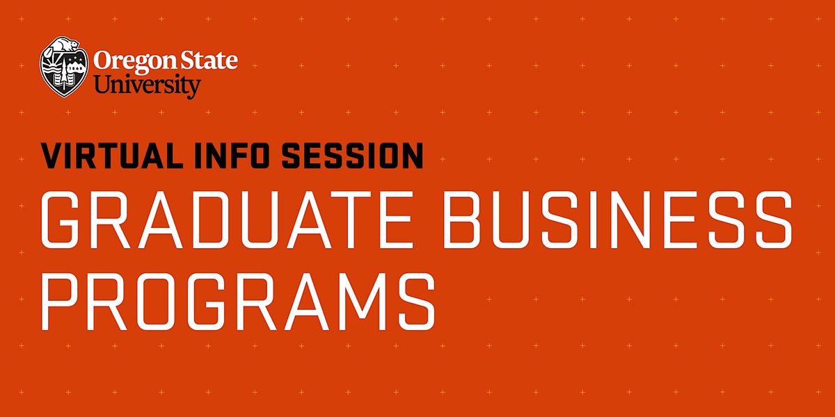 Virtual Information Session | OSU Graduate Business Programs, January ...
