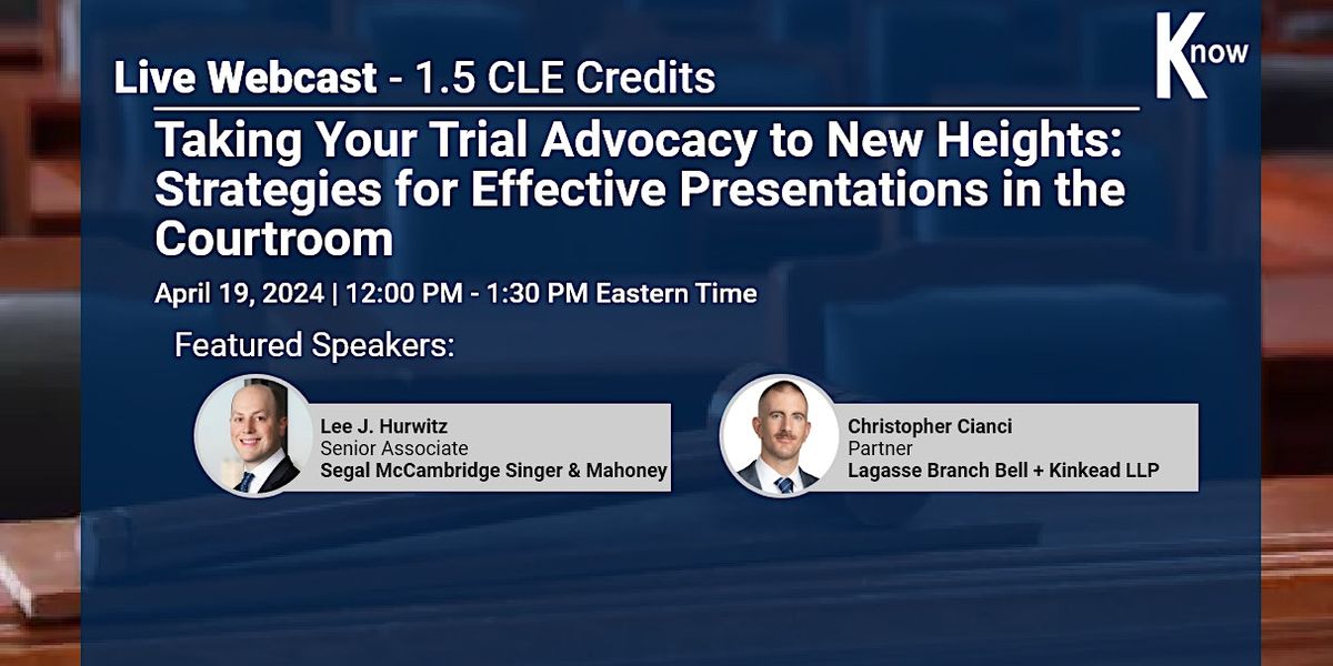 LIVE Webinar - Strategies for Effective Presentations in the Courtroom ...