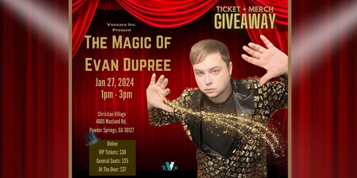 The Magic Of Evan Dupree, Christian Village Ministries Campus, Powder ...