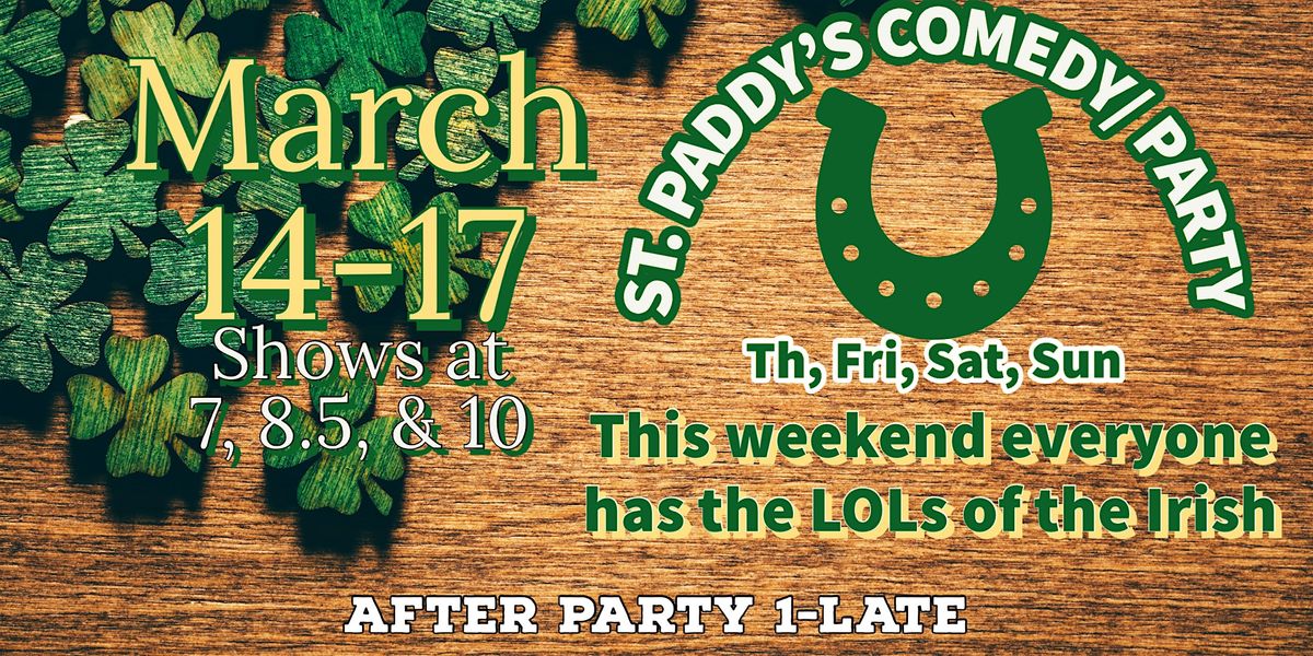 St. Paddy’s Comedy Weekend - Lol of the Irish, The Comedy Lab at The ...