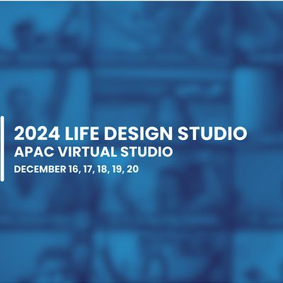 2024 APAC Virtual Life Design Studio (GMT +8 adjacent time zones ...