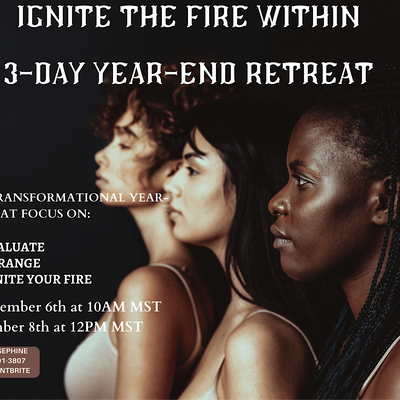 Ignite the fire within - A 3-day transformational Retreat, 6 December ...