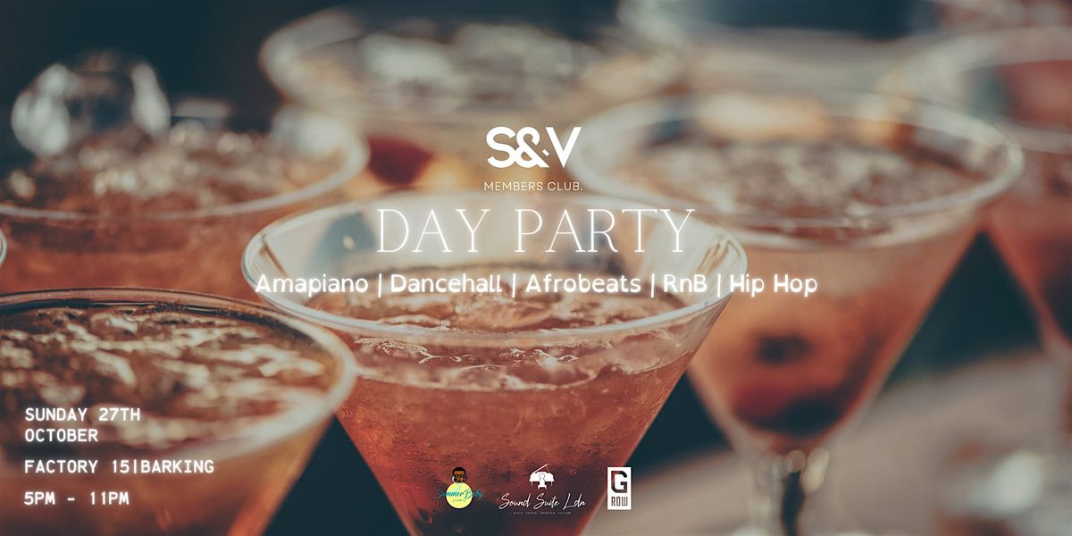 The S & V Day Party, Factory 15 Bar & Events Venue at MAKE IT Barking ...