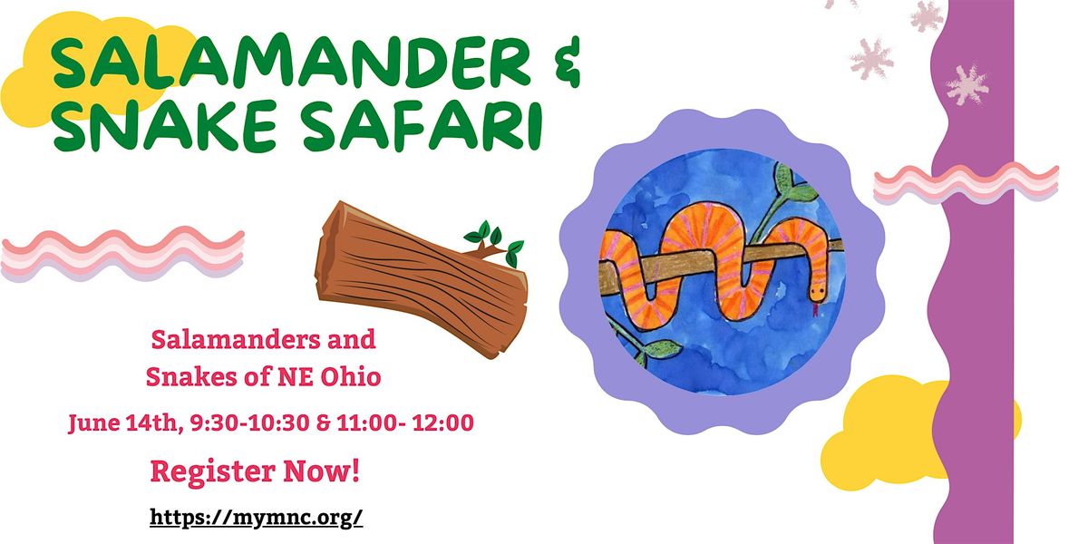 Salamander & Snake Safari for children - "FREE", Moebius Nature Center ...