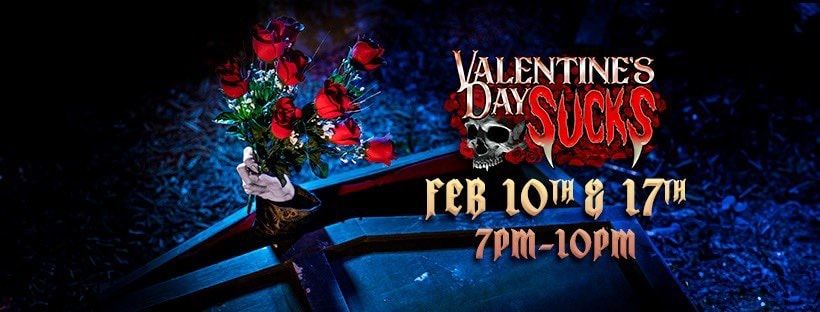 Valentines Day Sucks: A special off-season event presented by The Haunted Hydro, The Haunted ...