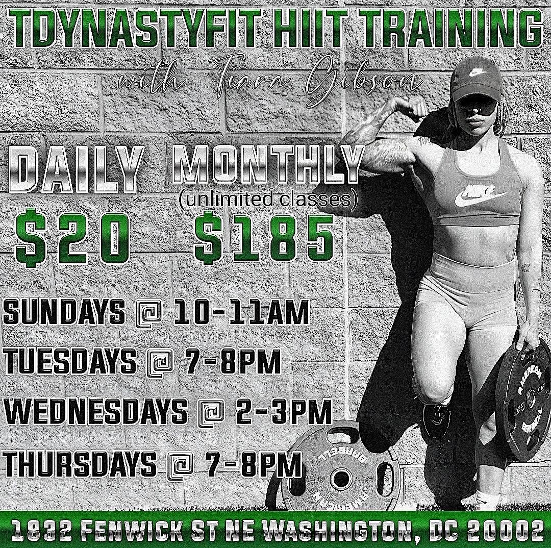 TDYNASTY HIIT TRAINING with Tiara Gibson, 1832 Fenwick St NE ...