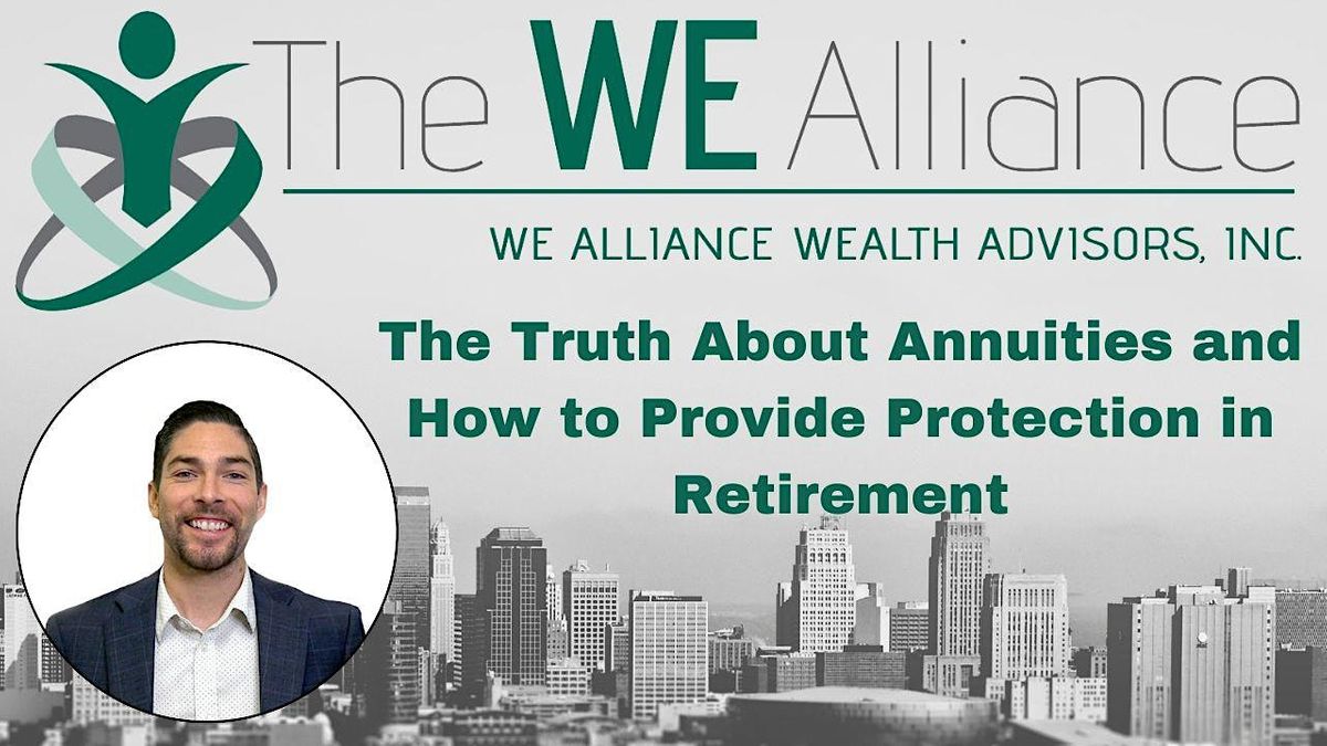 Learn the Truth About Annuities and How to Provide Protection in ...