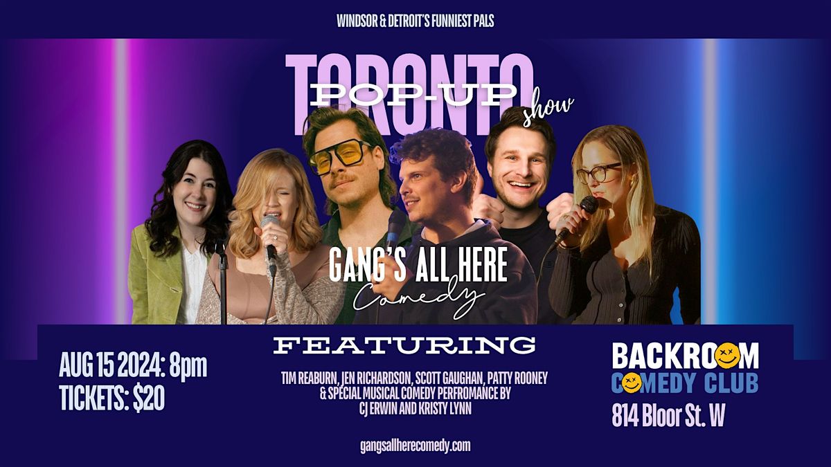 Gangs All Here Comedy: Toronto Pop-Up Show, Backroom Comedy Club ...