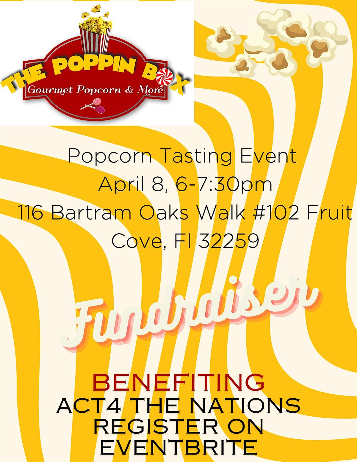 Poppin Box Popcorn Tasting Fundraiser, 116 Bartram Oaks Walk, Fruit ...